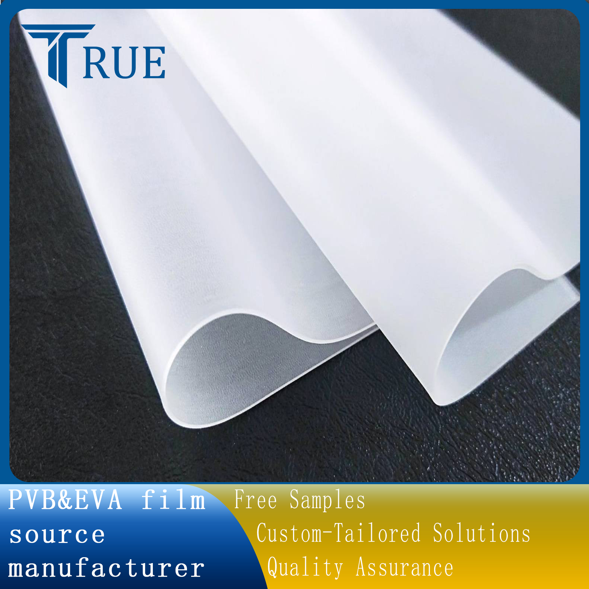 Premium PVB film - TRUE (CHONGQING) TECHNOLOGY CO., LTD.
